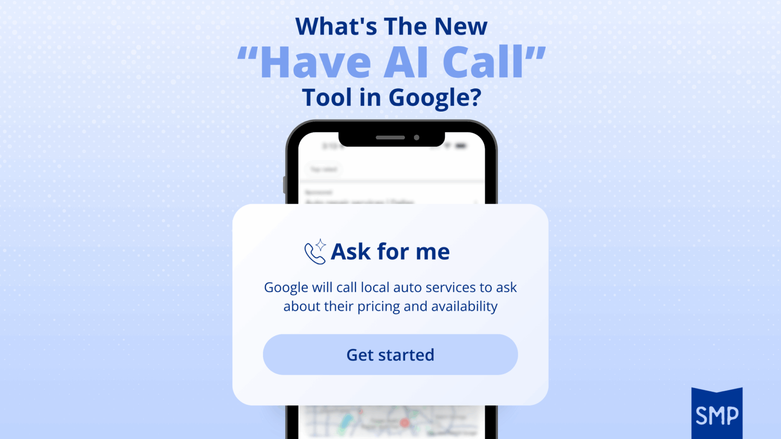 Google “Have AI Call” for Auto Shops: What to Say & Win